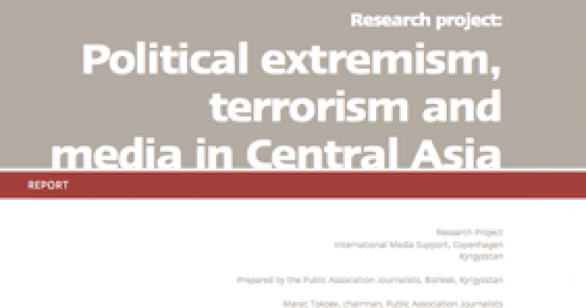 Political extremism, terrorism and media in Central Asia ...